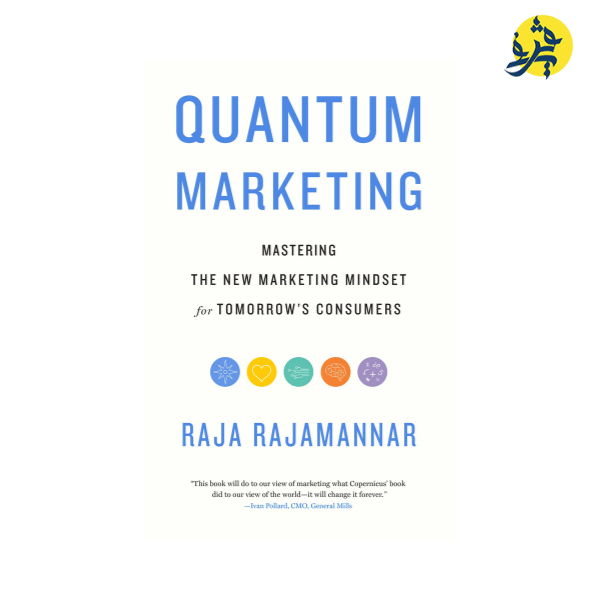 Quantum Marketing: Mastering the New Marketing Mindset for Tomorrow's – Guerfi Store